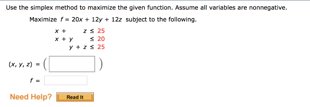 Solved Use the simplex method to maximize the given | Chegg.com