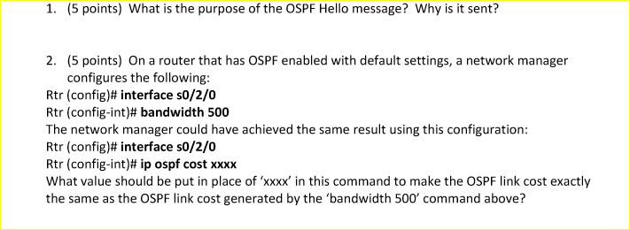 Solved 1. (5 points) What is the purpose of the OSPF Hello | Chegg.com