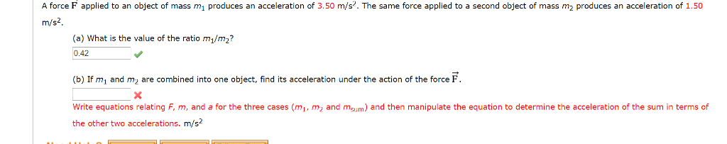Solved A Force F Applied To An Object Of Mass M1 Produces An