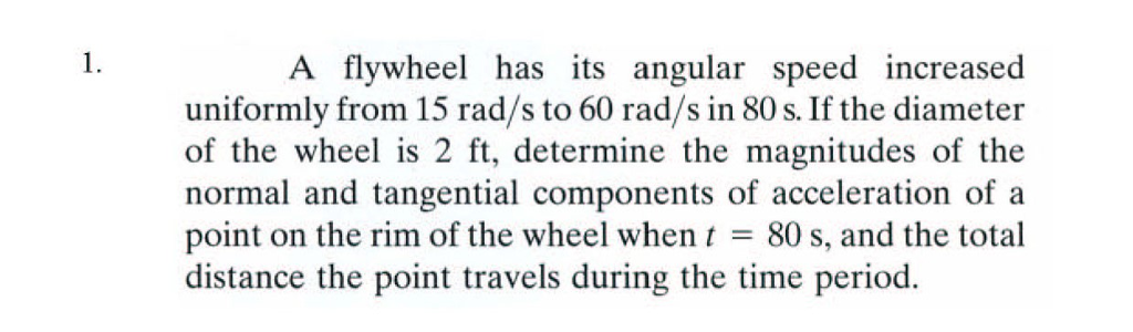 Solved 1. A flywheel has its angular speed increased | Chegg.com