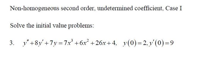 Solved Non-homogeneous second order, undetermined | Chegg.com