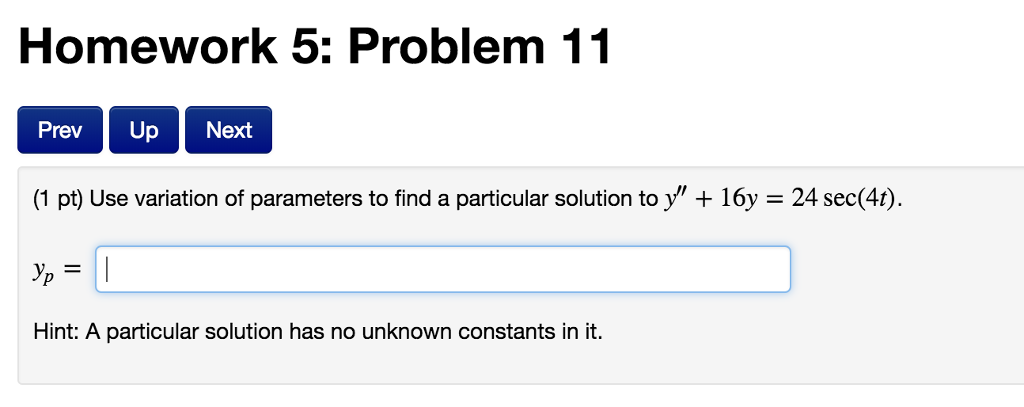Solved Homework 5: Problem 11 Prev Up Next (1 pt) Use | Chegg.com