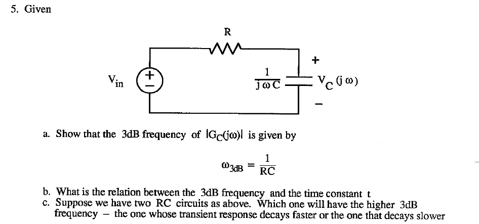 Solved 5. Given V. in a. Show that the 3dB frequency of IGcG | Chegg.com