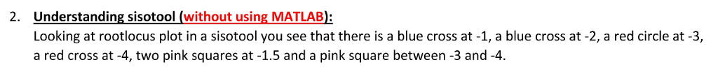 Solved 2. Understanding sisotool (without using MATLAB) | Chegg.com