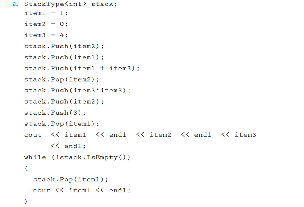 StackType stack; item = 1; item2 = 0; item3 = 4; | Chegg.com