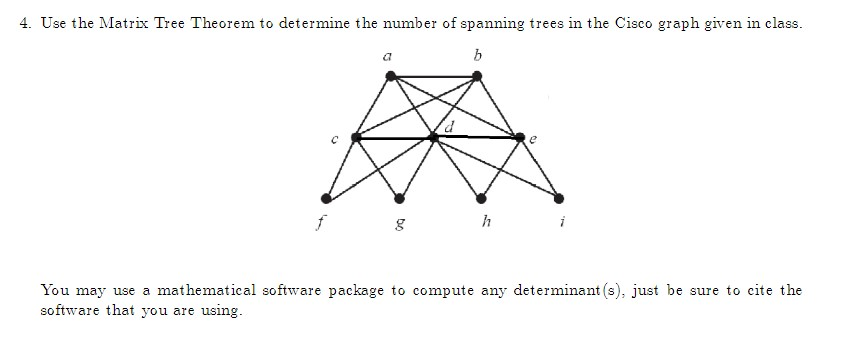 Solved 4. Use the Matrix Tree Theorem to determine the | Chegg.com