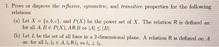 Solved Prove or disprove the reflexive, symmetric. and | Chegg.com