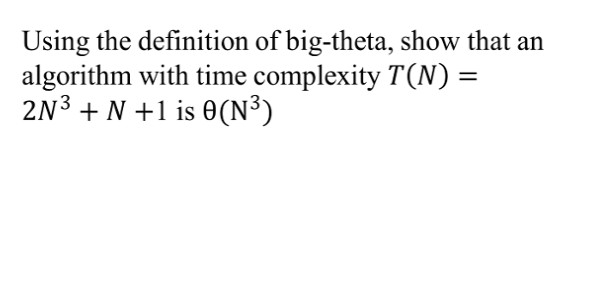 Solved Using the definition of big-theta, show that an | Chegg.com