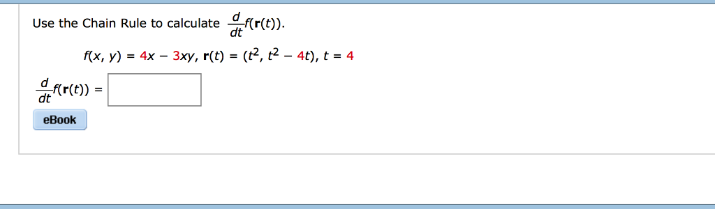 Solved Use the Chain Rule to calculate | Chegg.com