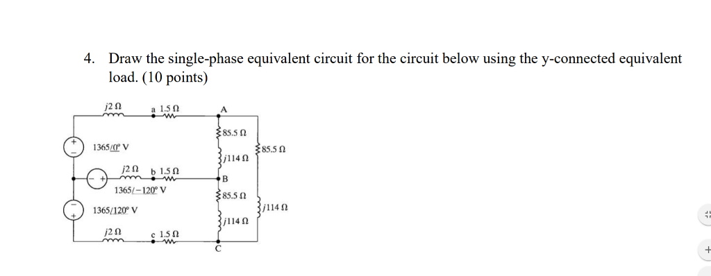 Solved 4. Draw the single-phase equivalent circuit for the | Chegg.com