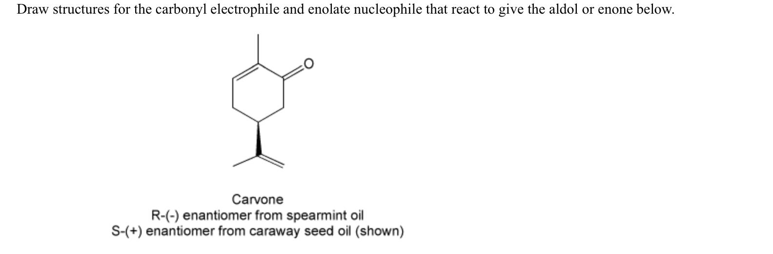 Solved Draw structures for the carbonyl electrophile and | Chegg.com
