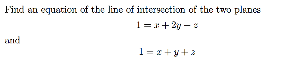 Solved Find an equation of the line of intersection of the | Chegg.com