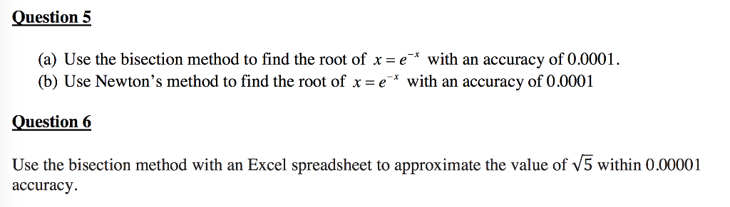 Solved Question 5 (a) Use the bisection method to find the | Chegg.com