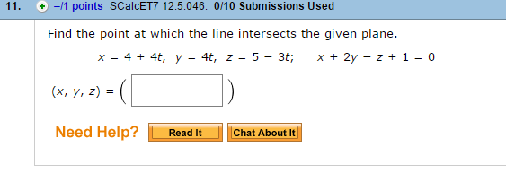 Solved Find the point at which the line intersects the given | Chegg.com