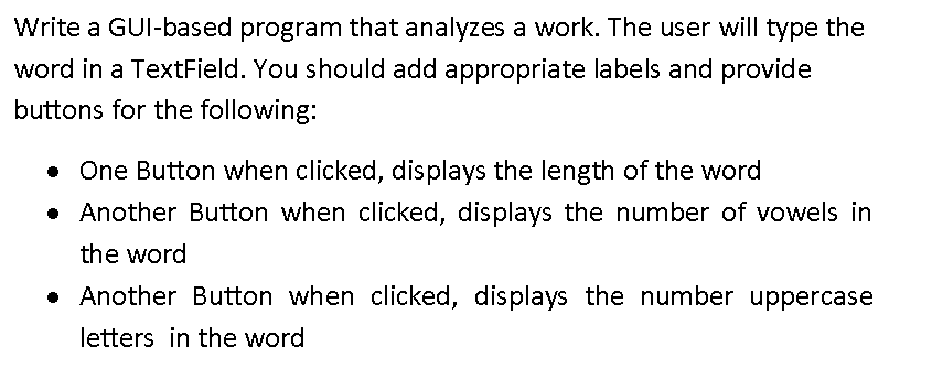 Solved Write A Gul Based Program That Analyzes A Work The