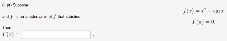 Solved Suppose f(x) = x^2 + sin x and F is an antiderivative | Chegg.com