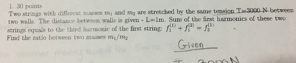 Solved 1. 30 points Two strings with diflerent masses mi and | Chegg.com