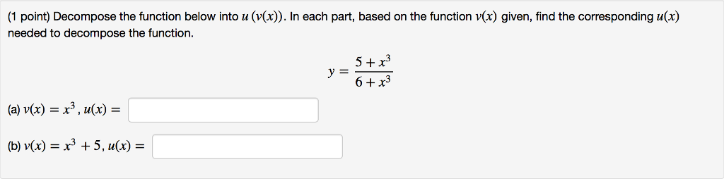 Solved Decompose the function below into u (v(x)). In each | Chegg.com