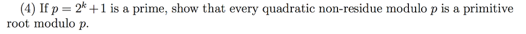 Solved If p = 2^k + 1 is a prime, show that every quadratic | Chegg.com