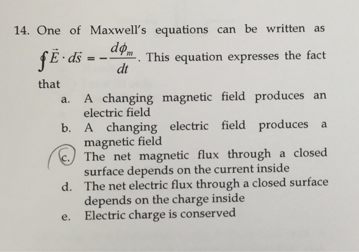 Solved One of MaXwell's equation can be written as E ds = | Chegg.com