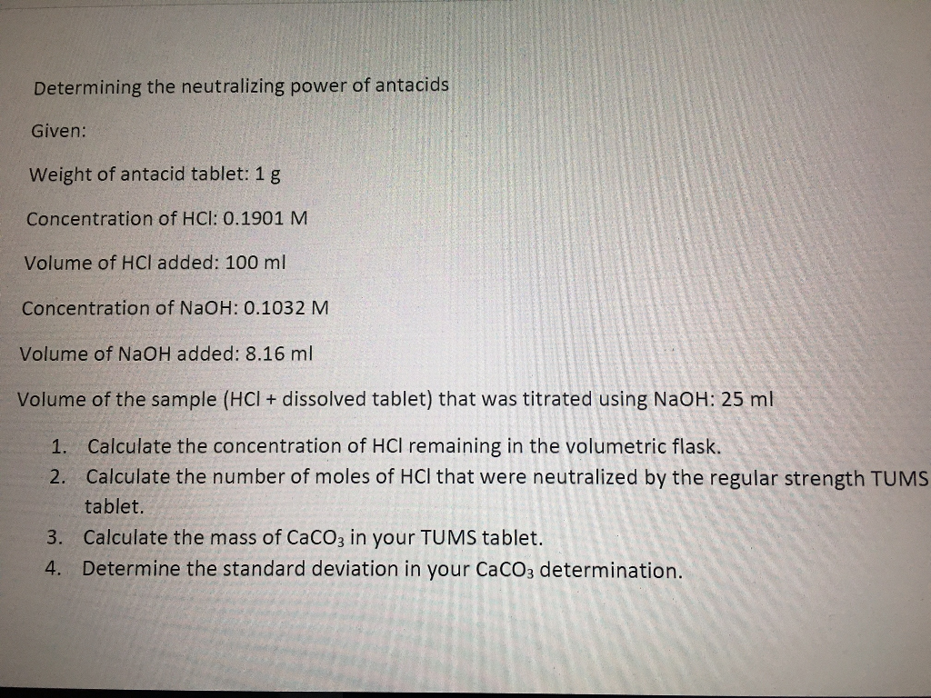 Solved Determining the neutralizing power of antacids Given: | Chegg.com