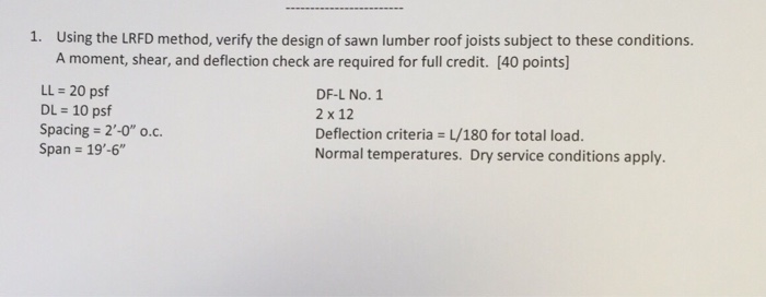 Using the LRFD method, verify the design of sawn | Chegg.com