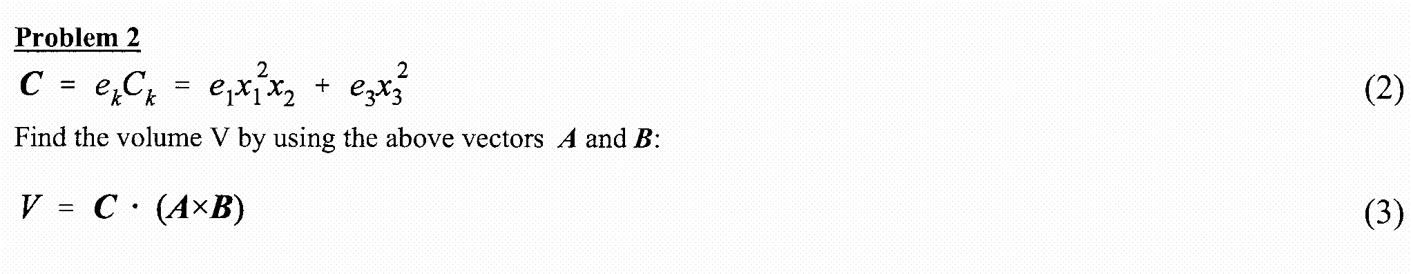 Solved Problem 2 Find the volume V by using the above | Chegg.com