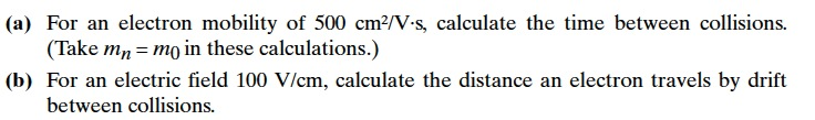 Solved (a) For an electron mobility of 500 cm^2/V middot s, | Chegg.com