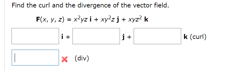 Solved Find the curl and the divergence of the vector field. | Chegg.com