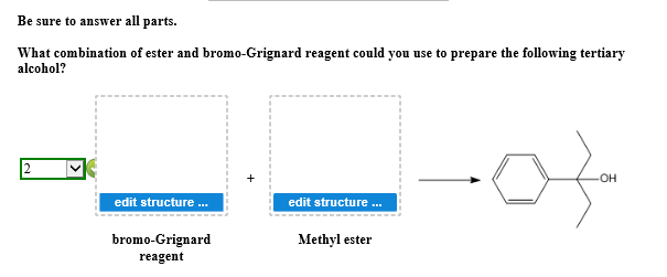 Solved What combination of ester and bromo-Grignard reagent | Chegg.com