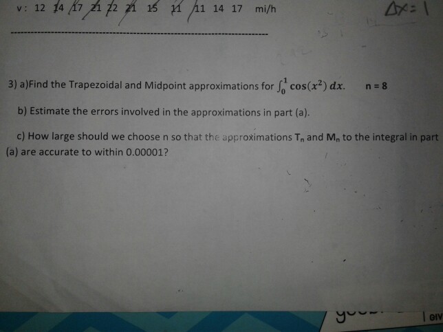 Solved a) Find the Trapezoidal and Midpoint approximations | Chegg.com