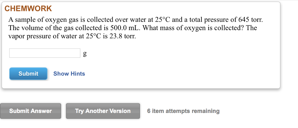 Solved A sample of oxygen gas is collected over water at 25 | Chegg.com