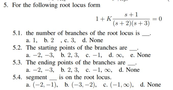Solved 5. For the following root locus form 0 (s + 2) (s +3) | Chegg.com