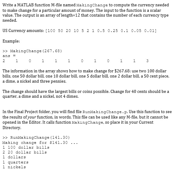 Solved Write a MATLAB function M-file named Making Change to | Chegg.com