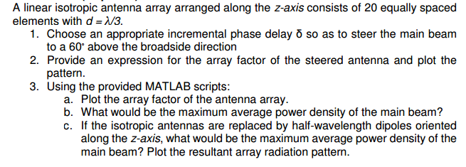 Solved A linear isotropic antenna array arranged along the | Chegg.com