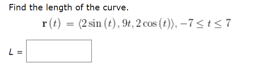 Solved Find the length of the curve. r (t)