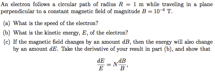Solved An electron follows a circular path of radius R = 1 m | Chegg.com