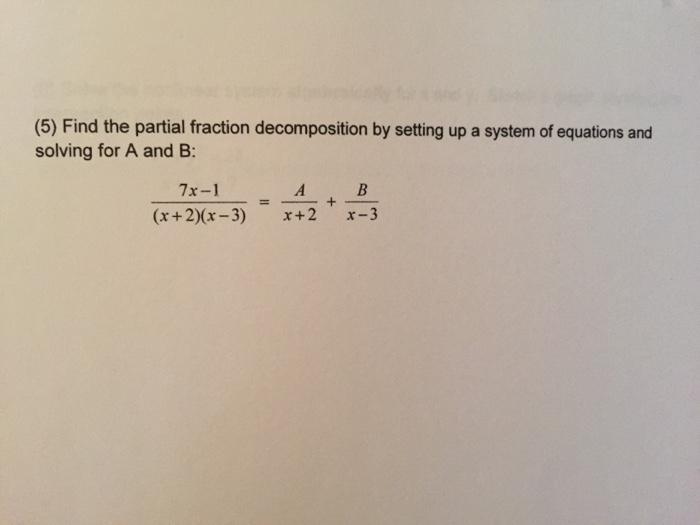 Solved Find the partial fraction decomposition by setting up | Chegg.com