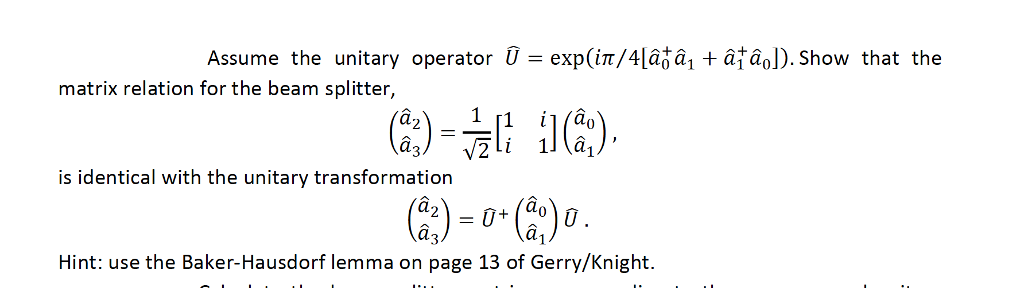 Solved Assume the unitary operator ?-exp(??/4lâ â? + âtaol), | Chegg.com