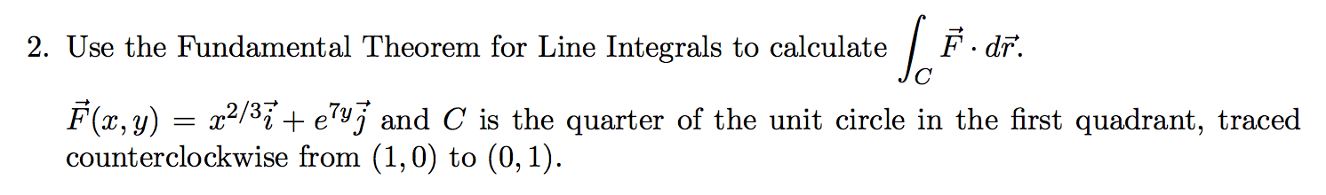 Solved Use the Fundamental Theorem for Line Integrals to | Chegg.com
