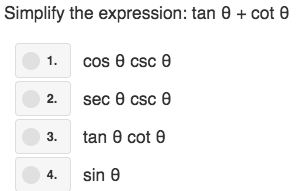 Solved Simplify the expression: tan ? + cot ? cos ? csc ? | Chegg.com