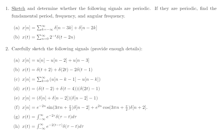 Solved Sketch and determine whether the following signals | Chegg.com