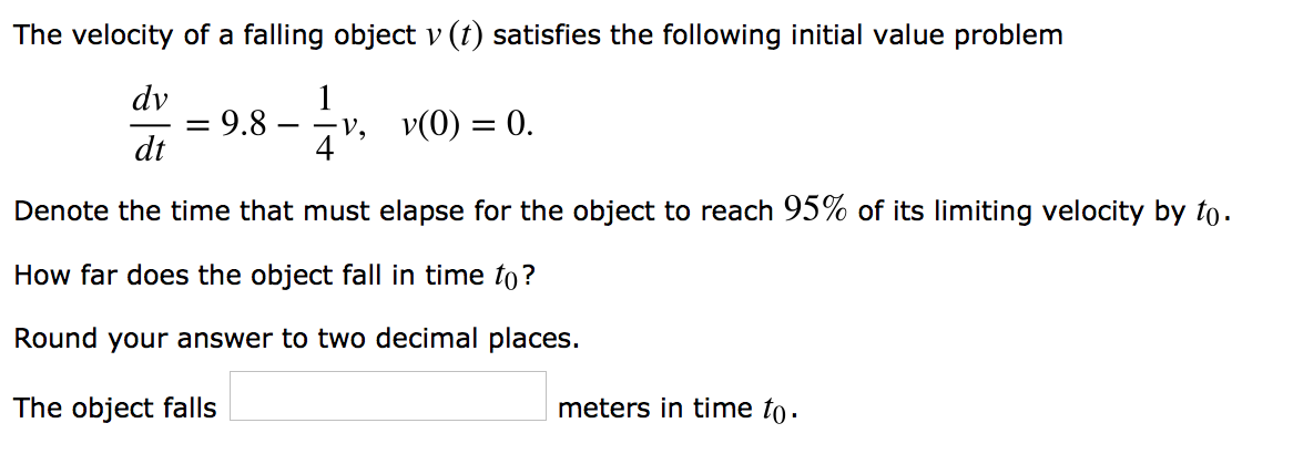 Solved The velocity of a falling object v (t) satisfies the | Chegg.com
