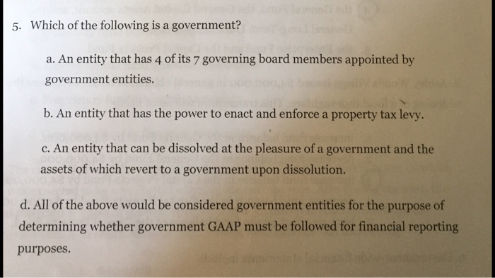 Solved Which of the following is a government? a. An entity | Chegg.com