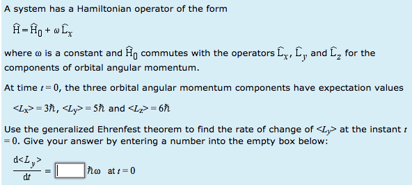 Solved A system has a Hamiltonian operator of the form H = | Chegg.com
