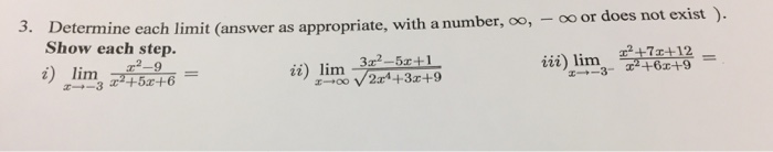 Solved Determine each limit (answer as appropriate, with a | Chegg.com