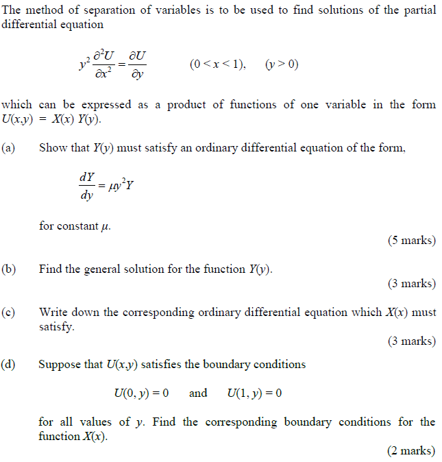 Solved The Method Of Separation Of Variables Is To Be Used