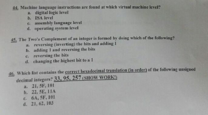 Solved 44. Machine language instructions are found at which | Chegg.com