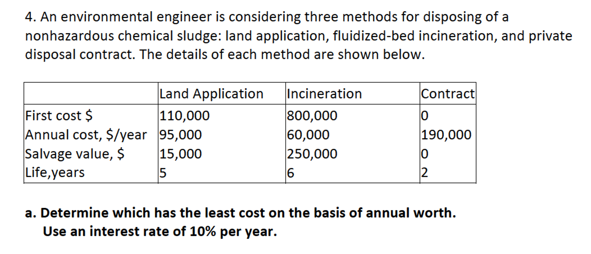 Solved An environmental engineer is considering three | Chegg.com