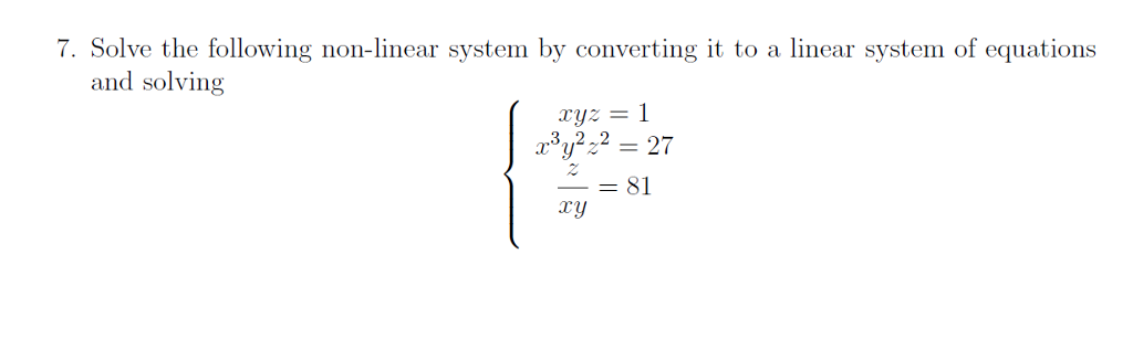 Solved Solve the following non-linear system by converting | Chegg.com